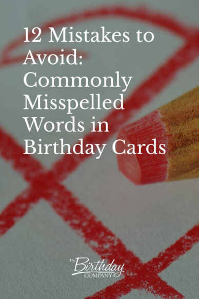 12 Mistakes to Avoid: Commonly Misspelled Words in Birthday Cards ...