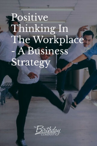 Positive Thinking In The Workplace - A Business Strategy