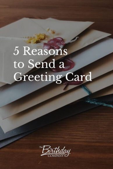 5 Reasons to Send a Greeting Card - birthdayco.com
