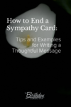 How to End a Sympathy Card: Tips and Examples for Writing a Thoughtful ...