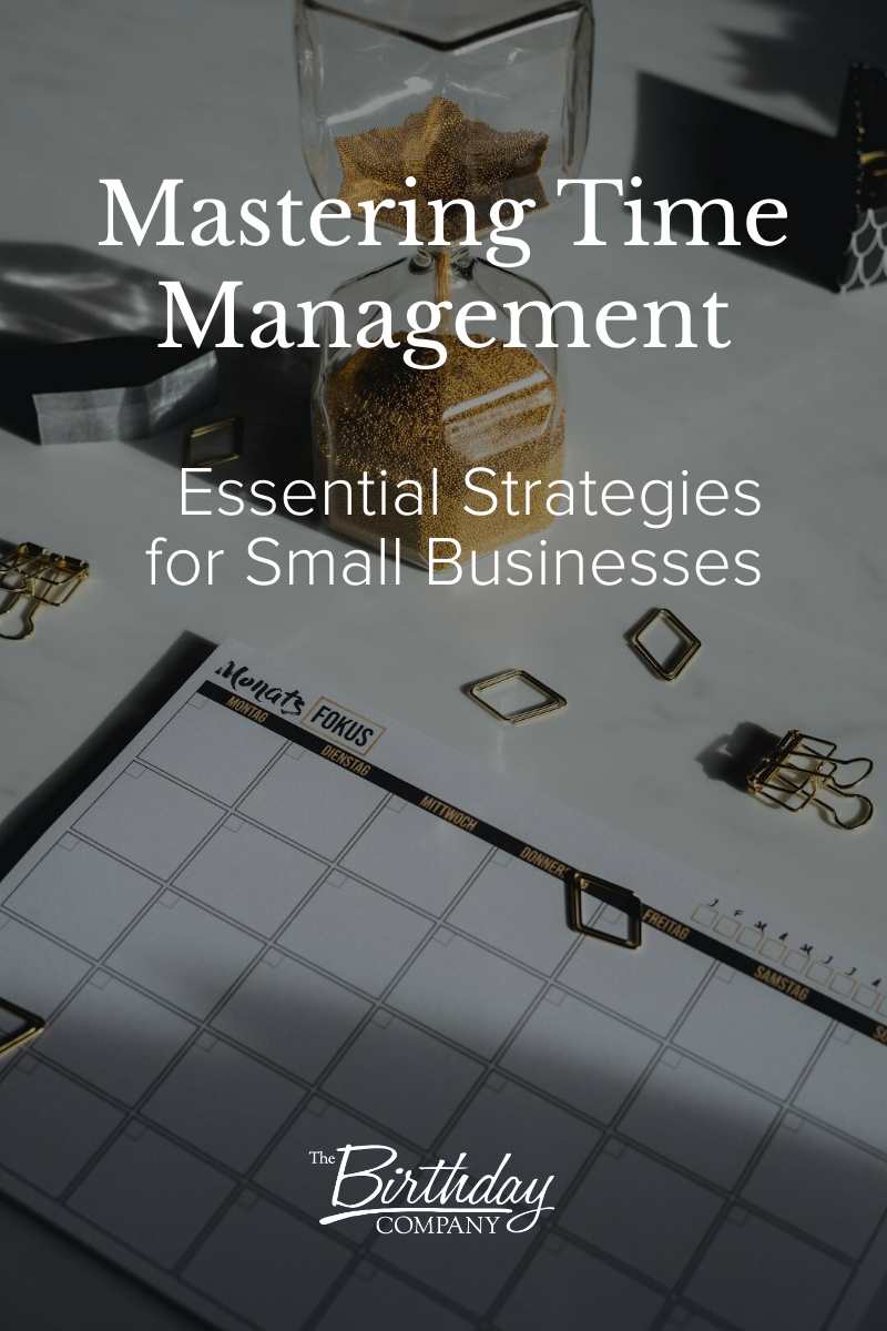 Essential Strategies for Small Businesses Time Management